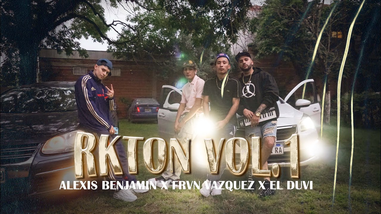 RKTON VOL. 1 // EL DUVI X ALEXIS BENJAMIN X FRVN VAZQUEZ X ALEX ...