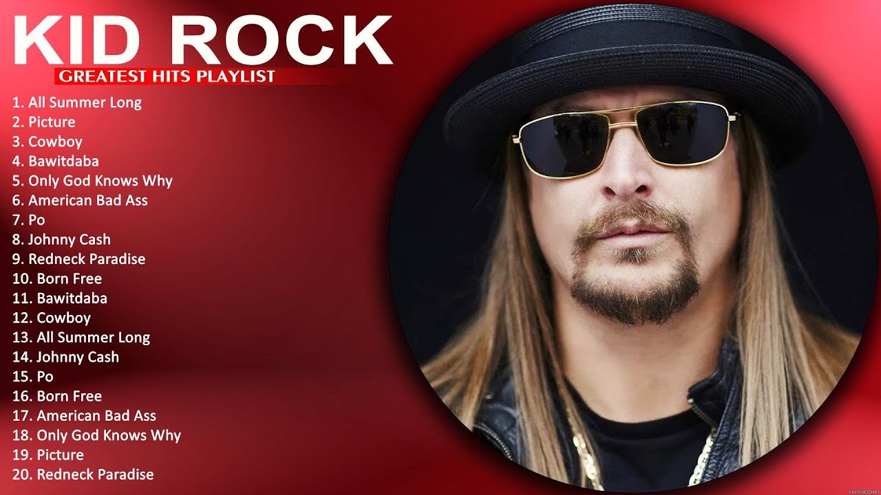 Kid Rock Greatest Hits Playlist 🎶 Best Songs Of Kid Rock 2020 🎶 Kid ...