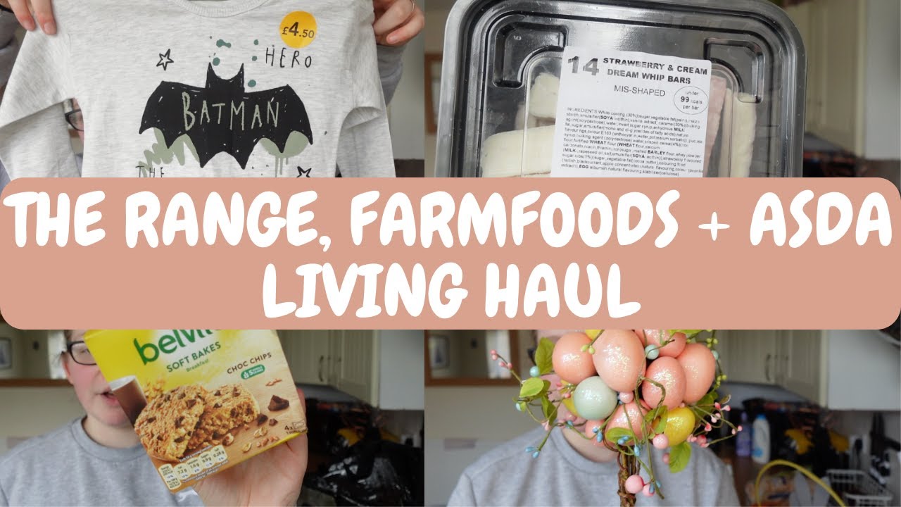 FARMFOODS, ASDA LIVING + THE RANGE HAUL - YouTube