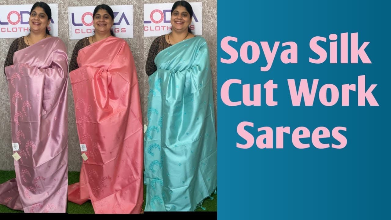 Soya Silk Cut Work Sarees /LODZA CLOTHING/Video-525/WhatsApp ...