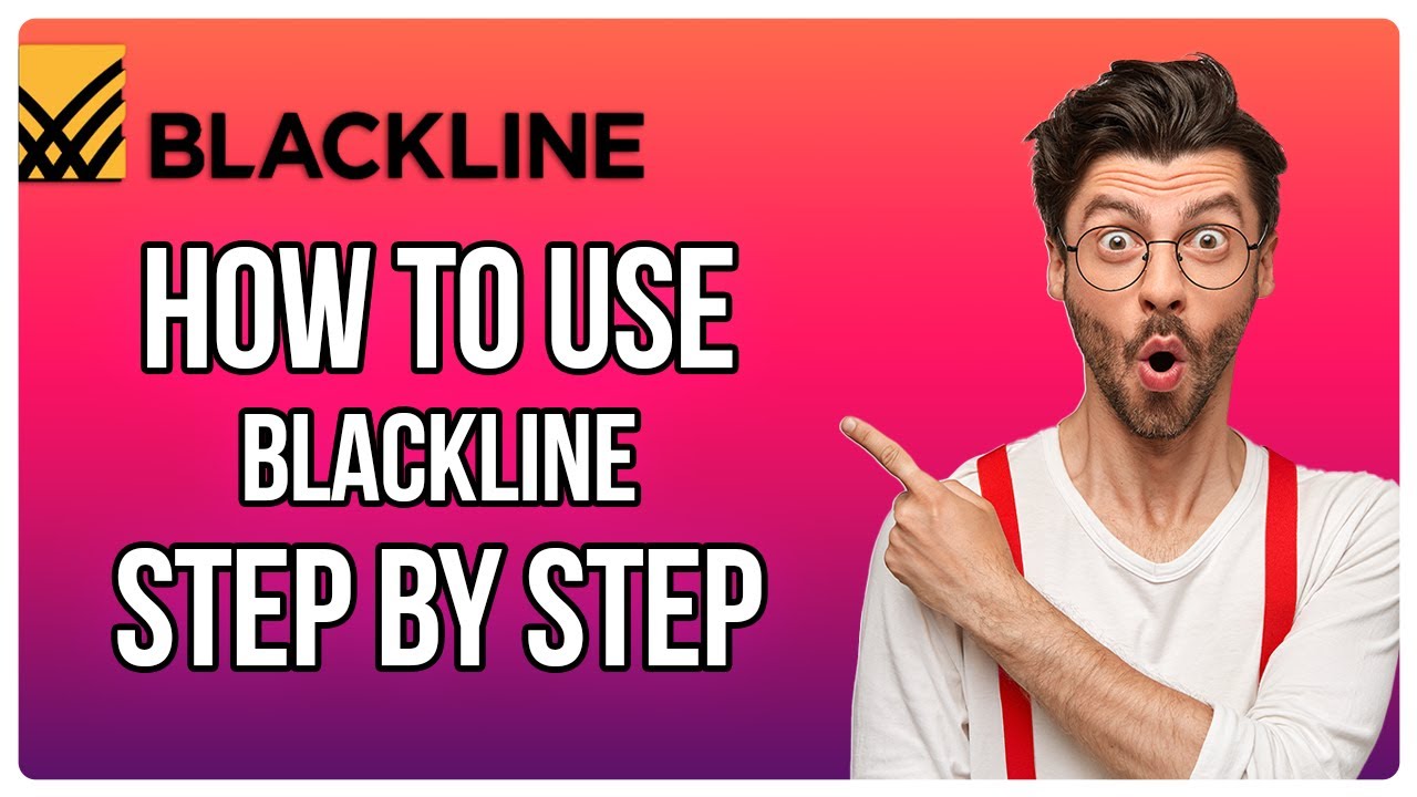 How To Use BlackLine | BlackLine Tutorial For Beginners (2026) - YouTube