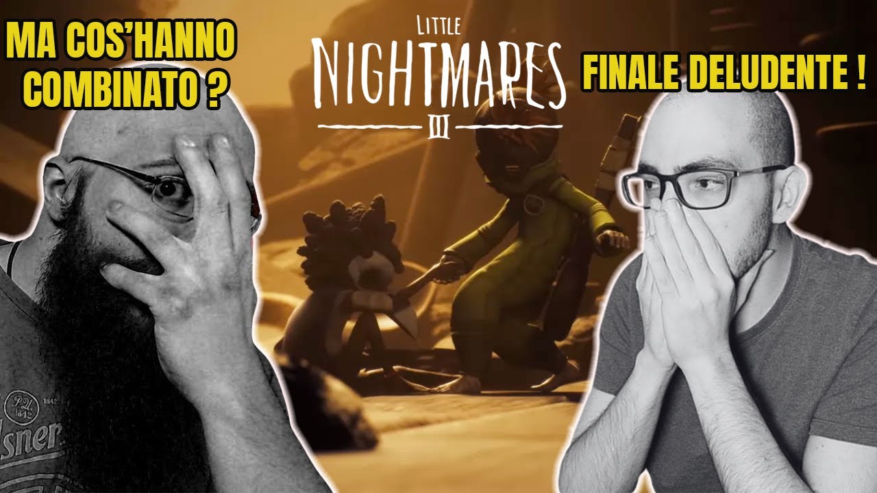 Sto FINALE è UNA DELUSIONE ! - HORROR NIGHT Little Nightmares 3 Parte 3 ...
