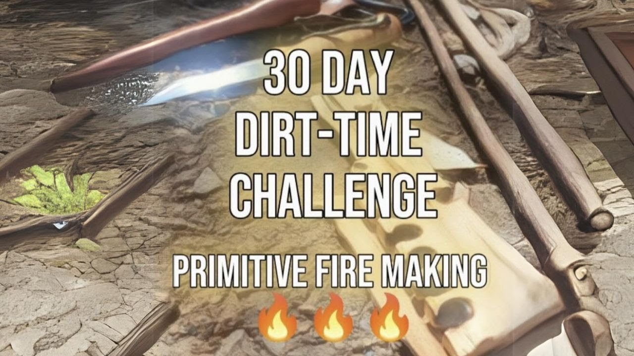 Making Friction Fire: 30 Day Dirt-Time Challenge - YouTube