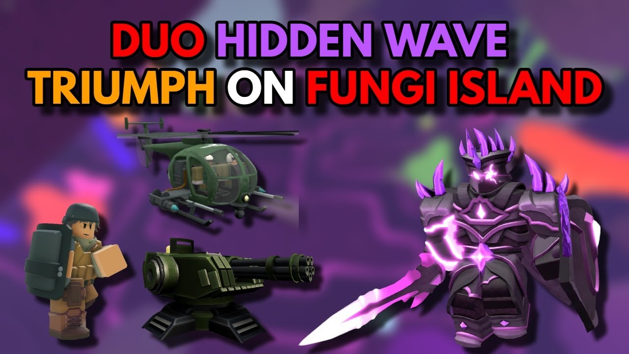 DUO HIDDEN WAVE TRIUMPH ON FUNGI ISLAND | ROBLOX Tower Defense ...