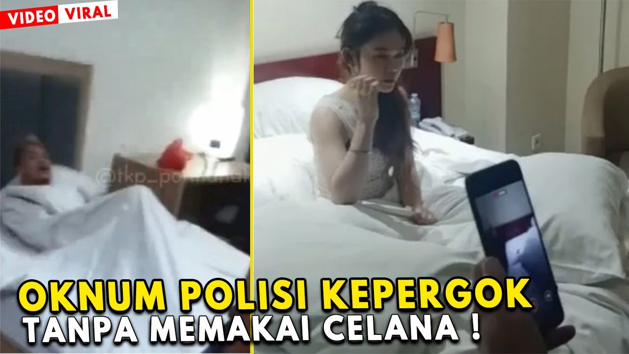 OKNUM POLISI KEPERGOK.. Saat Kepergok Tanpa Celana ! Ternyata S3lingkuh ...