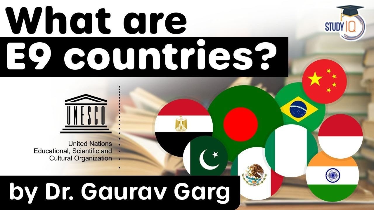 What are E9 Countries? International relations for UPSC, E9 Initiative ...