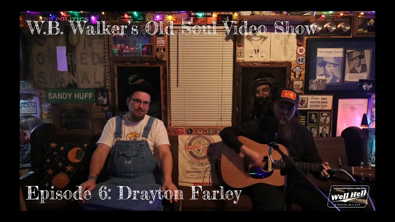 W.B. Walker's Old Soul Video Show: Episode 6 - Drayton Farley - YouTube