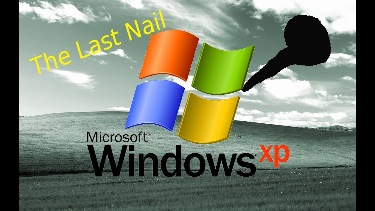 The Last Nail in Windows XP's Coffin - Goodbye Windows XP - YouTube