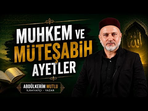 MUHKEM VE MÜTEŞABİH AYETLER
