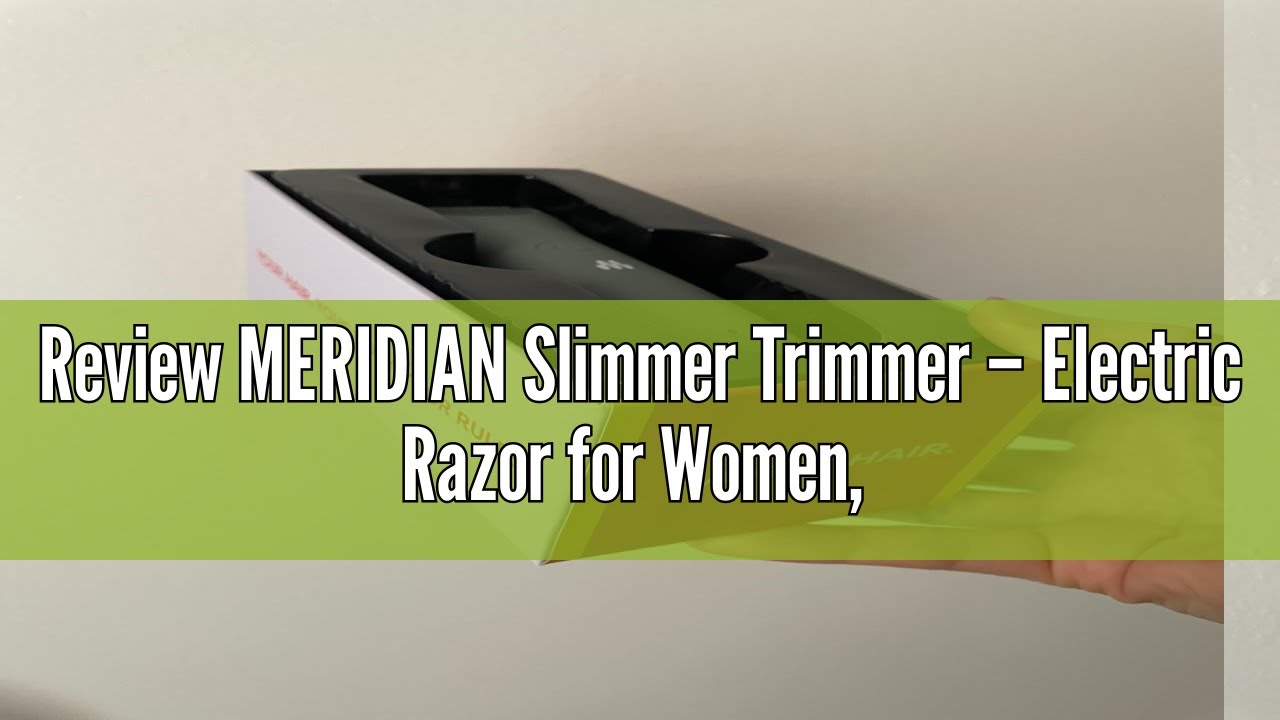 Review MERIDIAN Slimmer Trimmer – Electric Razor for Women, Bikini Line ...