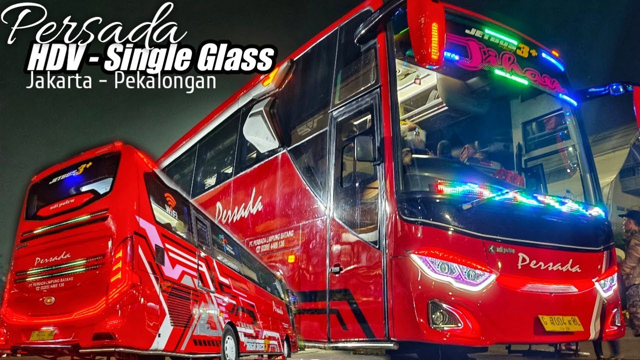 KEREN🔴BUS SINGLE GLASS HDV JetBus3+ PERSADA JIHAN || Persada Limpung ...