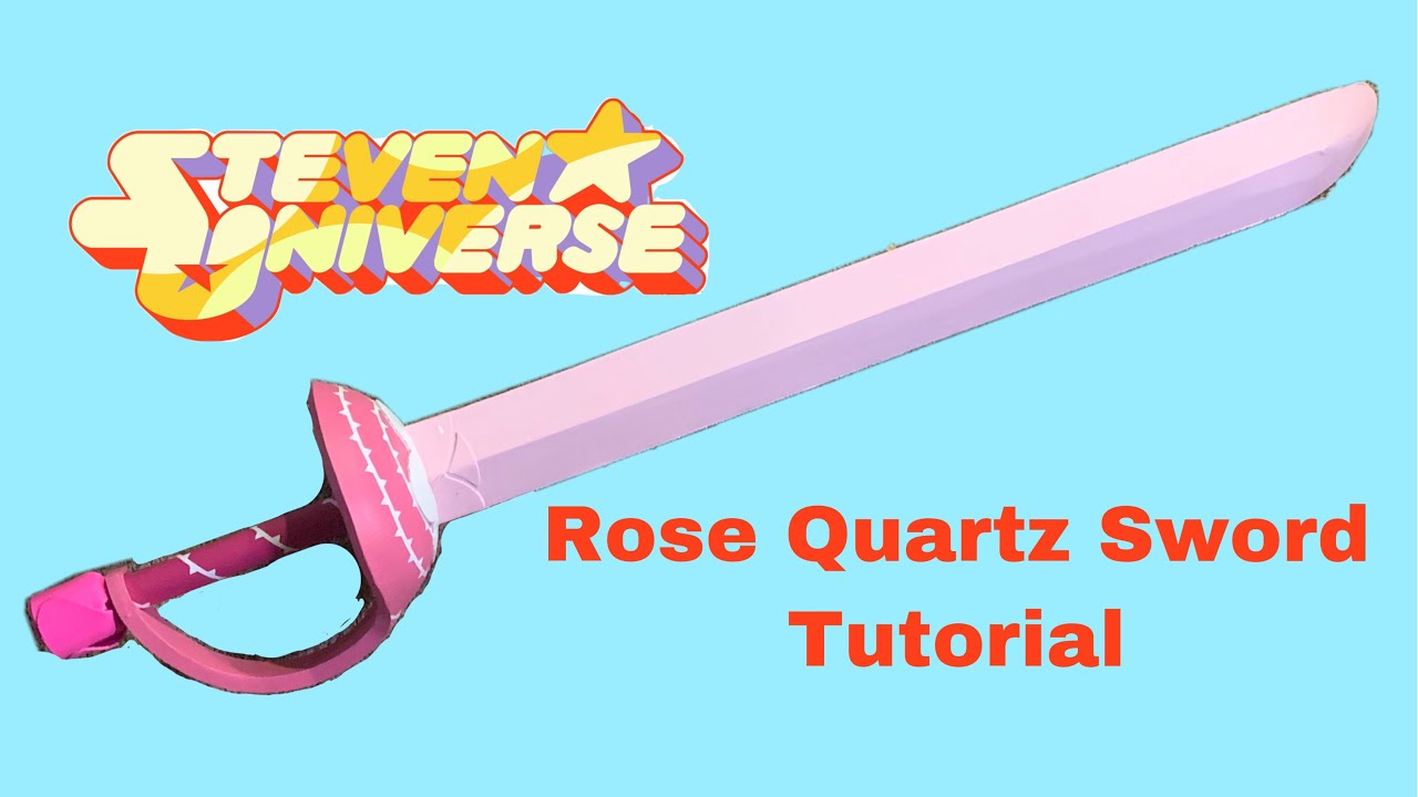 Madeit4Me: Rose Quartz Sword (Steven Universe) - YouTube