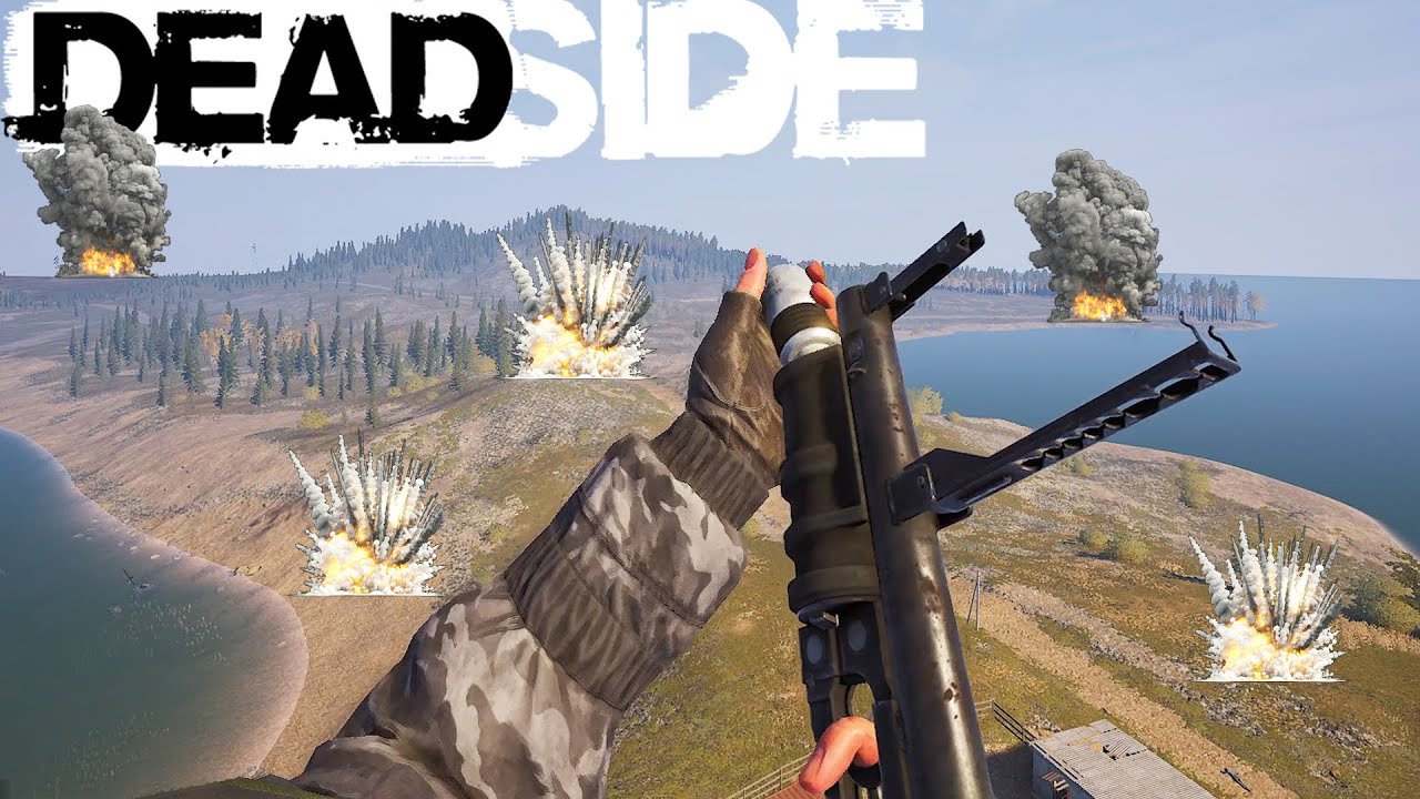 Deadside (Gameplay) - Explosions Everywhere - YouTube