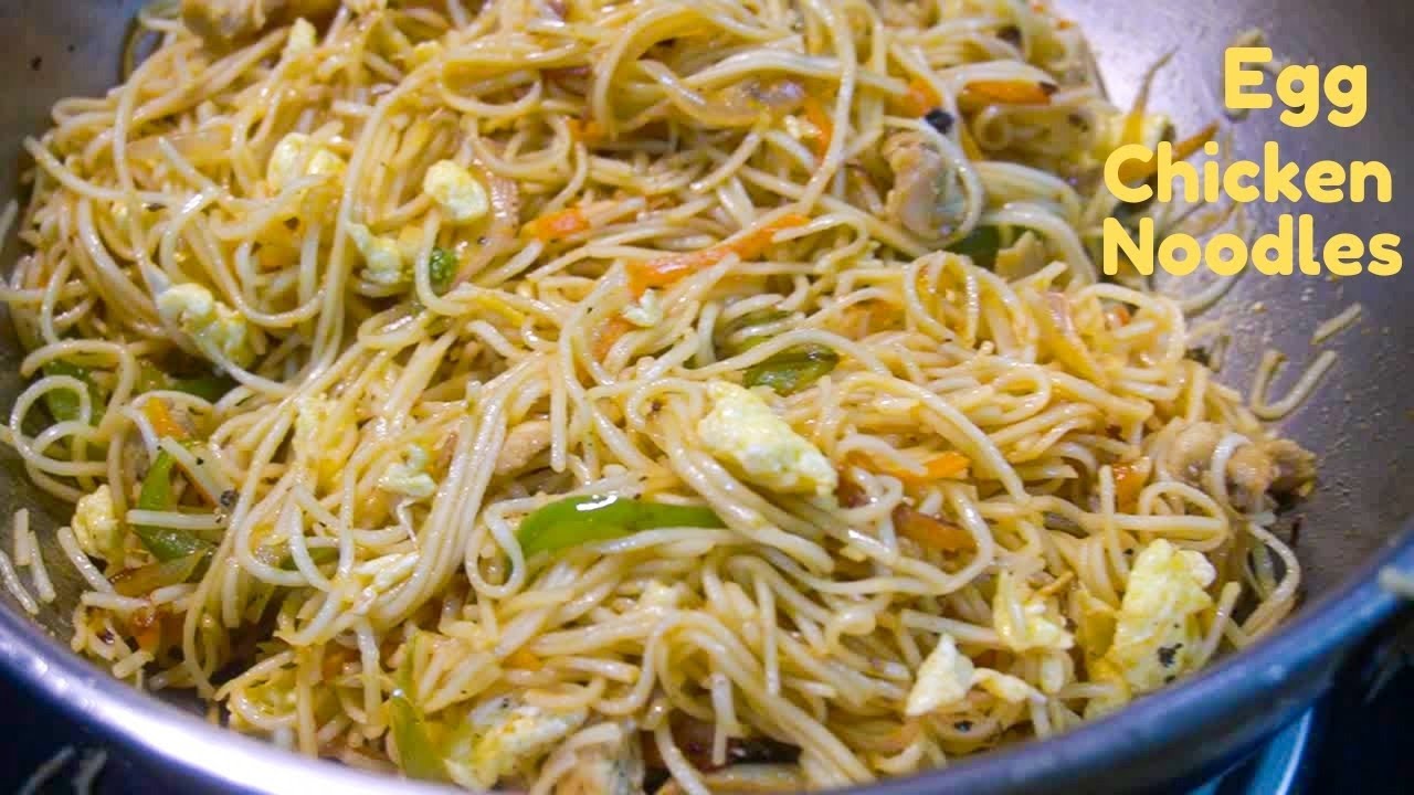 Egg Chicken Noodles || egg chicken chowmein recipe with simple ...