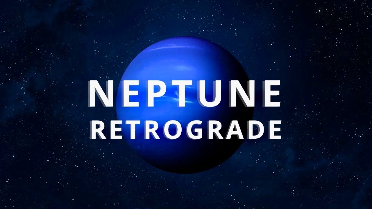 Neptune Retrograde Explained: Meaning and Impact on Your Life - YouTube
