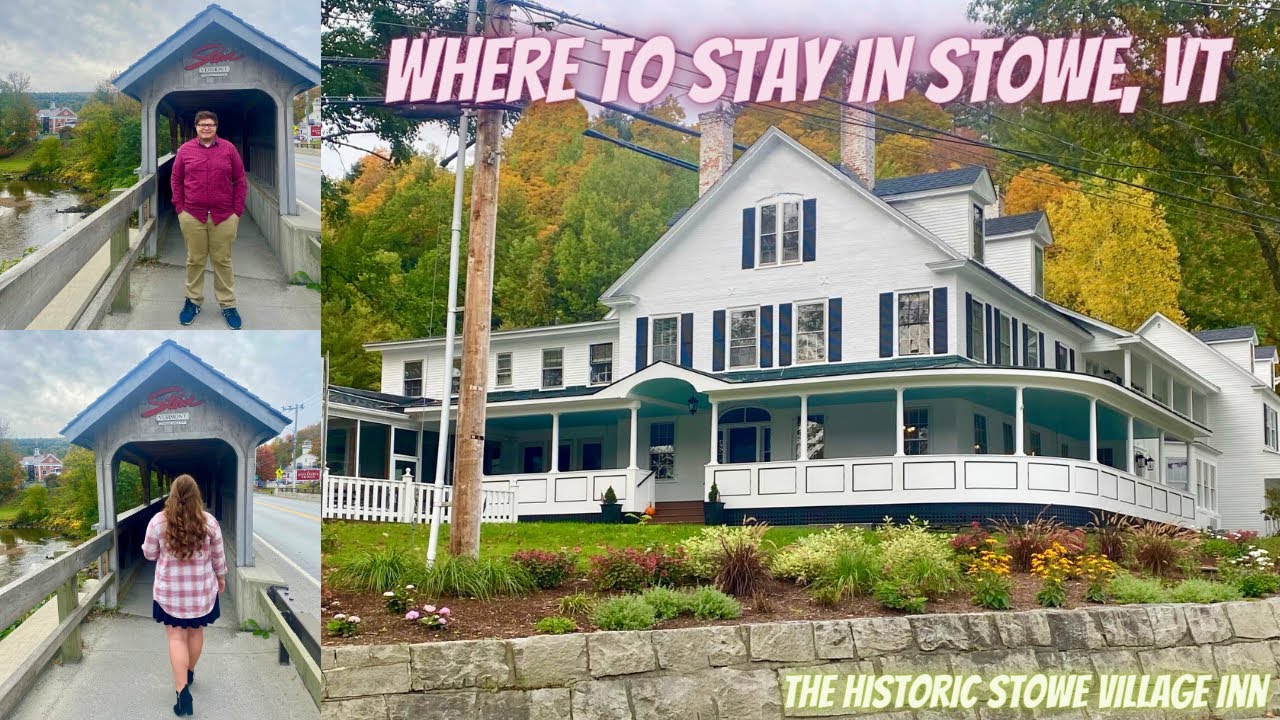 Where To Stay In Stowe Vermont? Historic Stowe Village Inn | Room ...