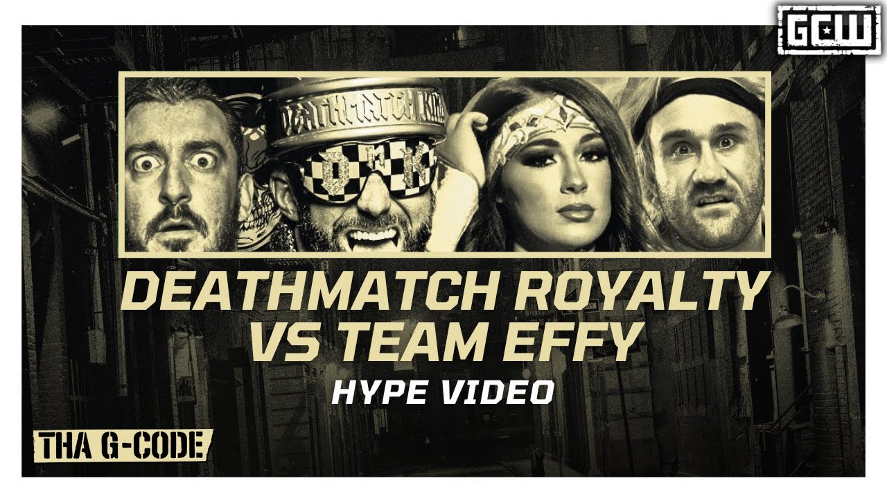 GCW - Deathmatch Royalty vs Team Effy (Effy, Megan Bayne, 1 Called ...