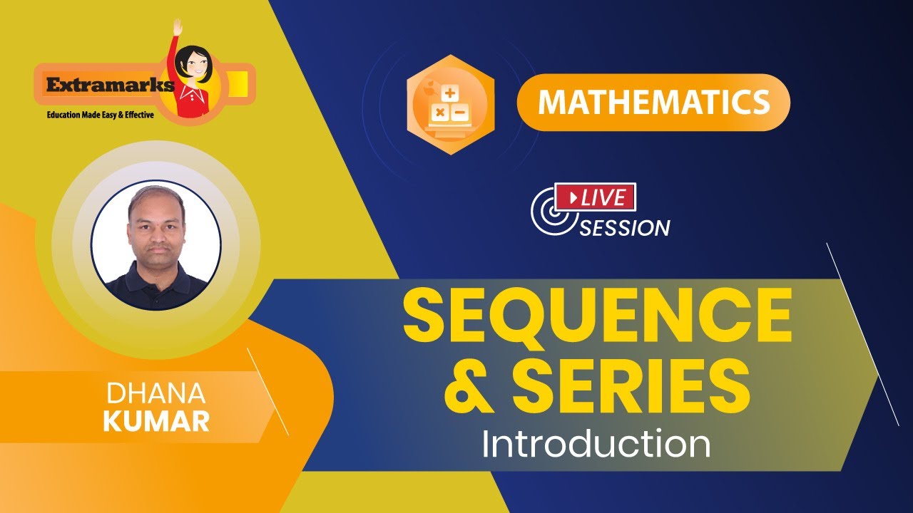 All about Sequence and Series | JEE Mathematics | Extramarks JEE - YouTube