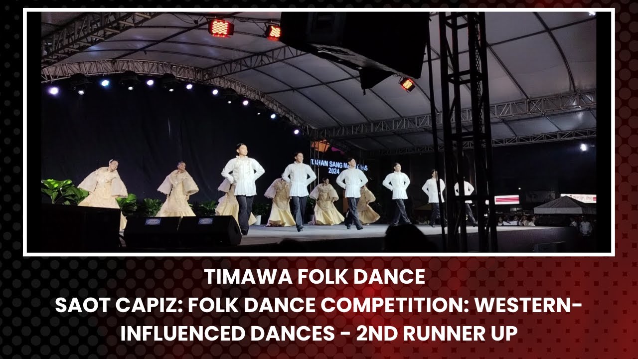 TIMAWA FOLK DANCE I DUMALAG CAPIZ I SAOT CAPIZ - YouTube