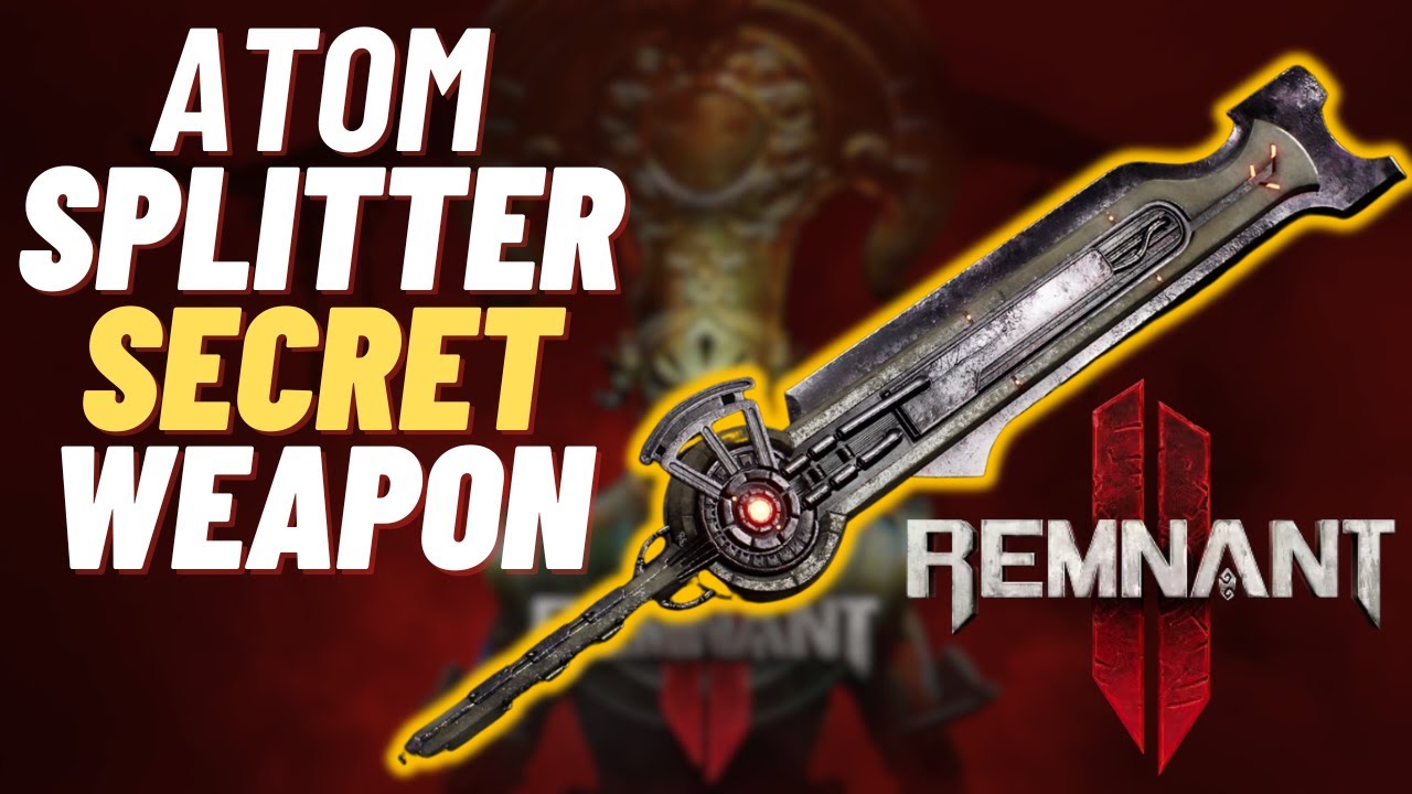 Remnant 2 | How To get the ATOM SPLITTER Secret Weapon Guide - YouTube
