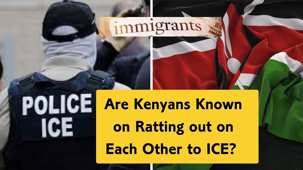 Are Kenyans Known on Ratting out on Each Other to ICE? 🤔🇰🇪 - YouTube