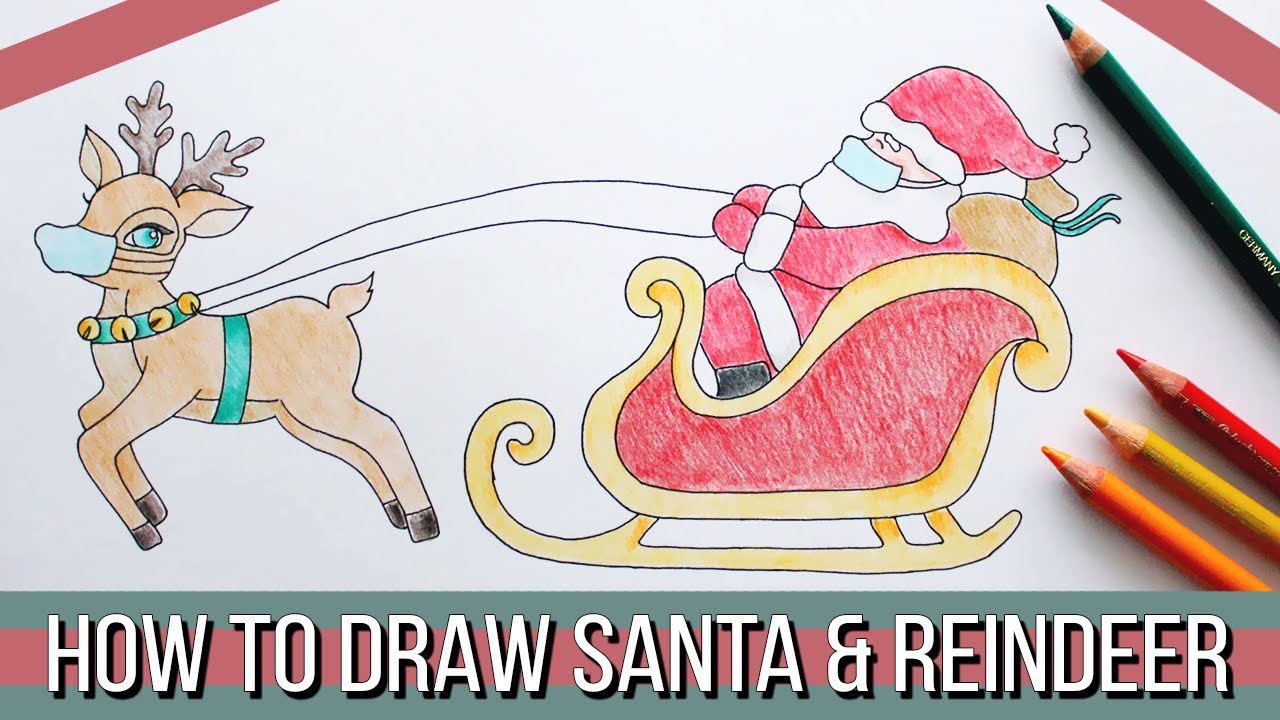 How To Draw Santa Claus With Reindeer Step By Step