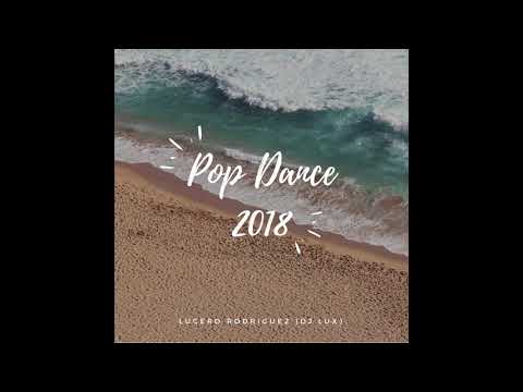 Pop Dance 2018 - The best pop Mix