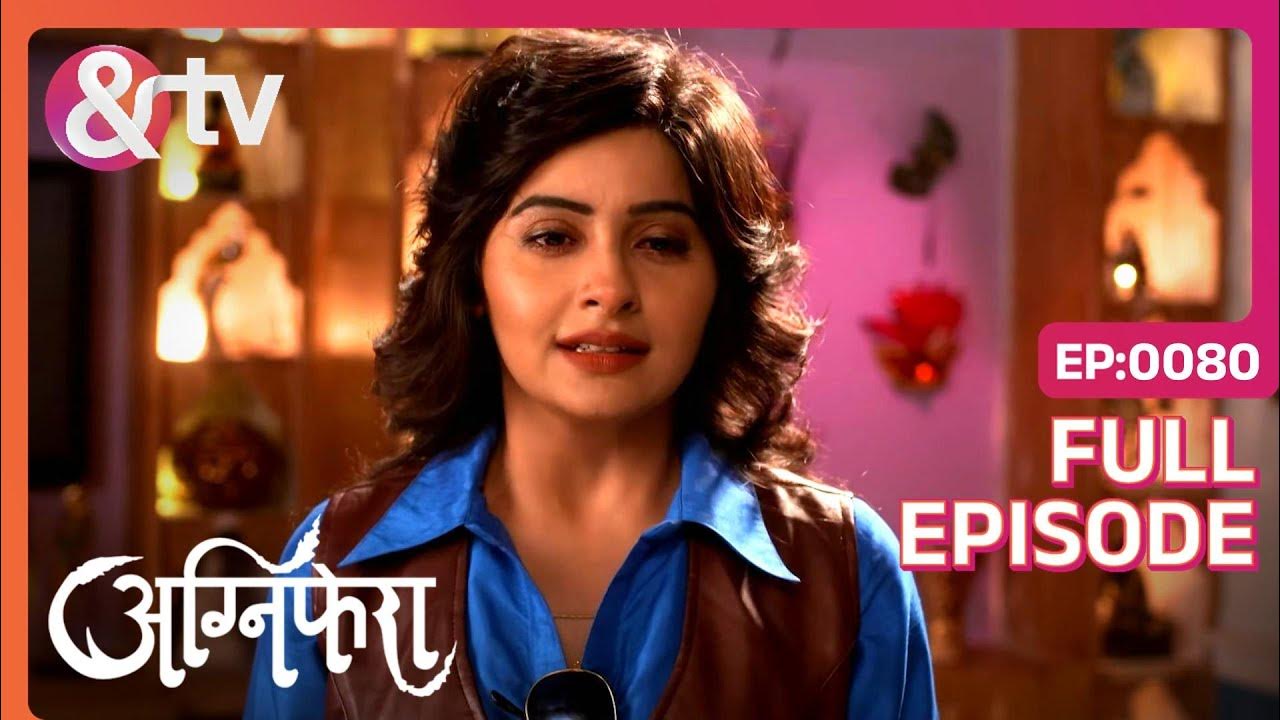 Agnifera - Full Ep - 80 - Anurag Singh, Vishesh ''Vishnu'' Singh, Shrishti Vishesh Singh - And ...