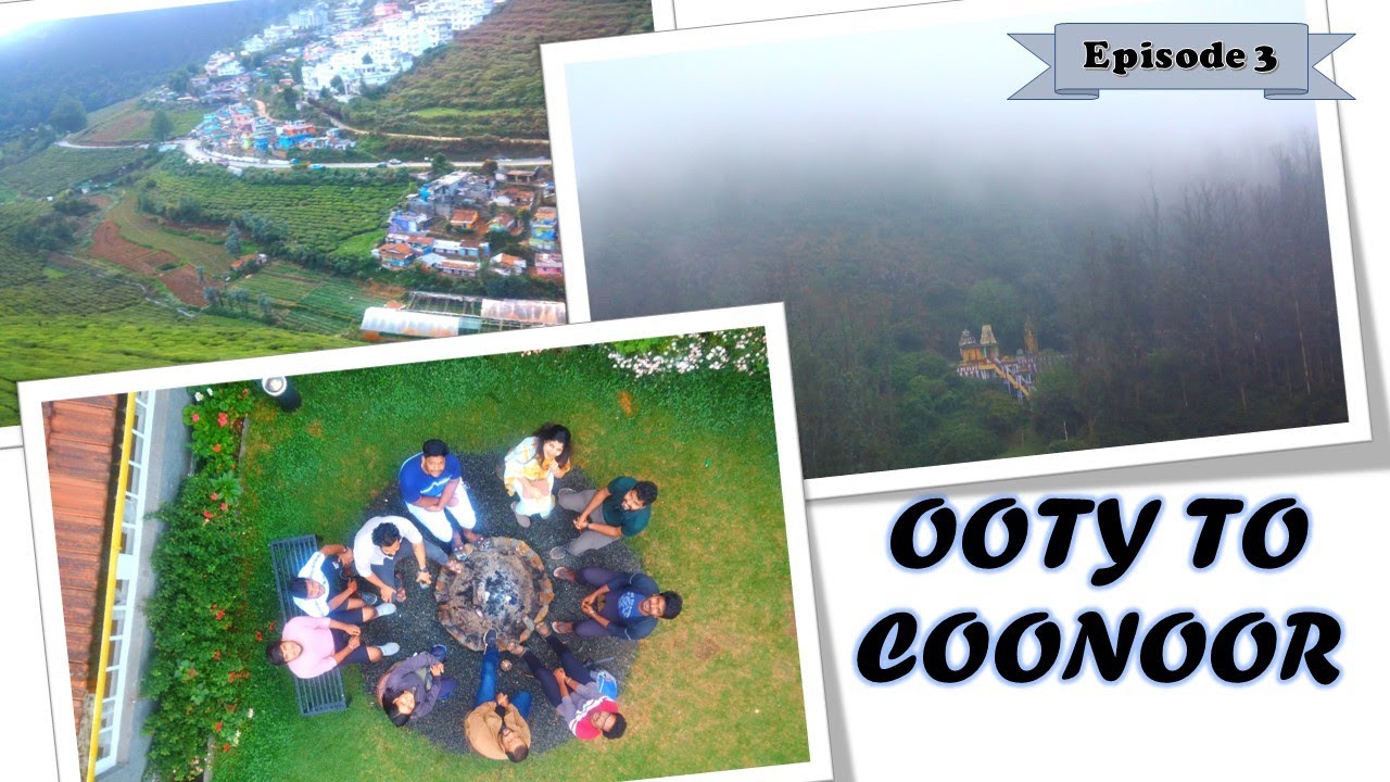 SHOOTING POINT Ooty | Pine Forest | EP-03 | OOTY to COONOOR Valley View ...