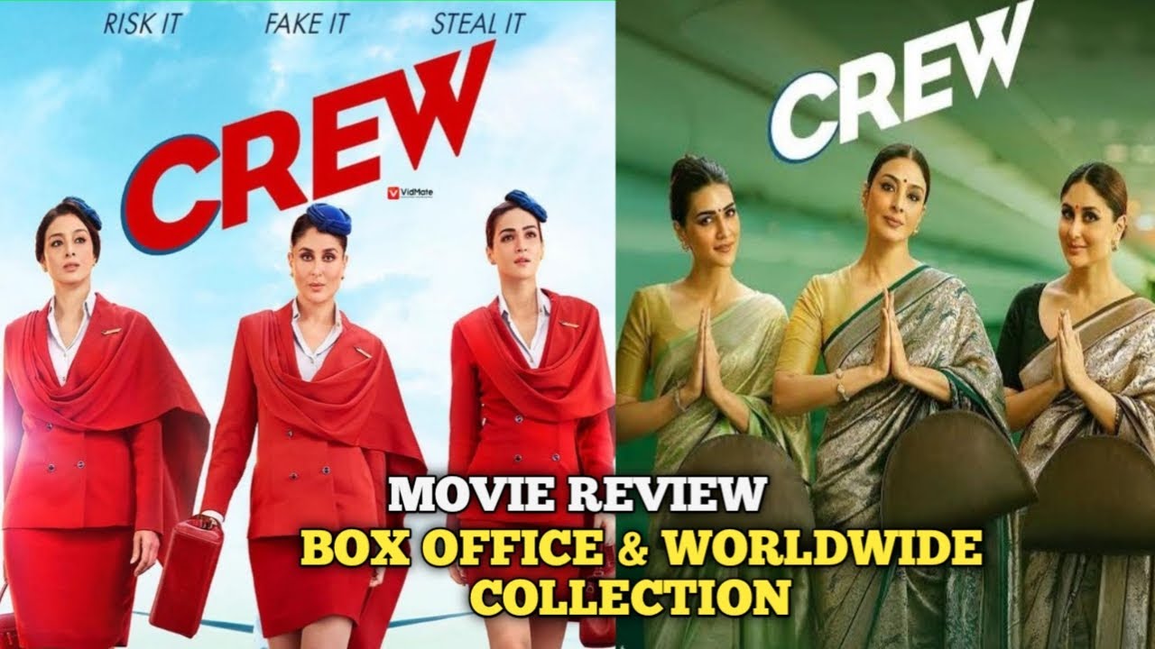 Crew Movie Review | Crew Box Office Collection & Worldwide Collection ...