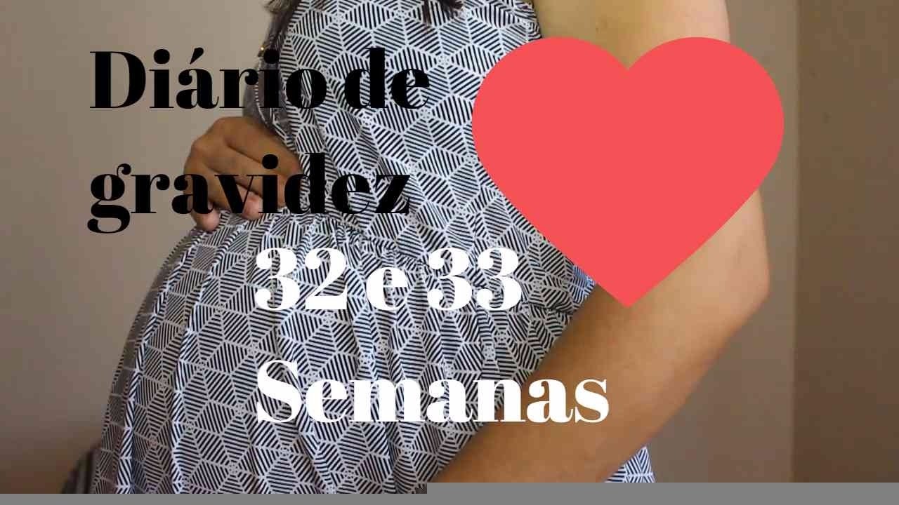Diário da segunda gravidez 32 e 33 semanas - YouTube