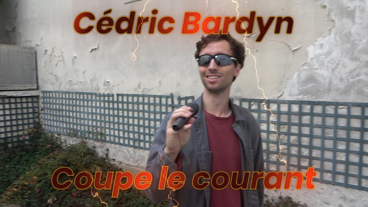 Cédric Bardyn - Coupe le courant - YouTube