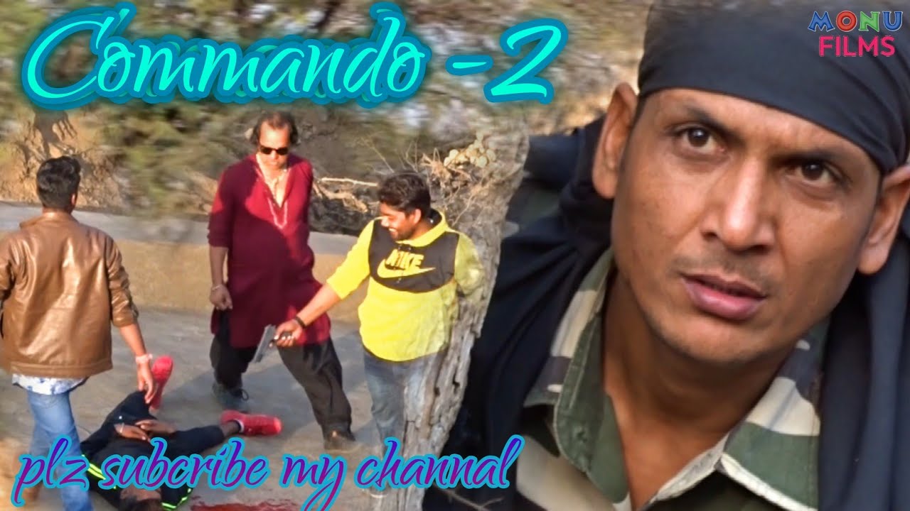 Commando part 2 HD monu films 26 janwari specal 2020 - YouTube