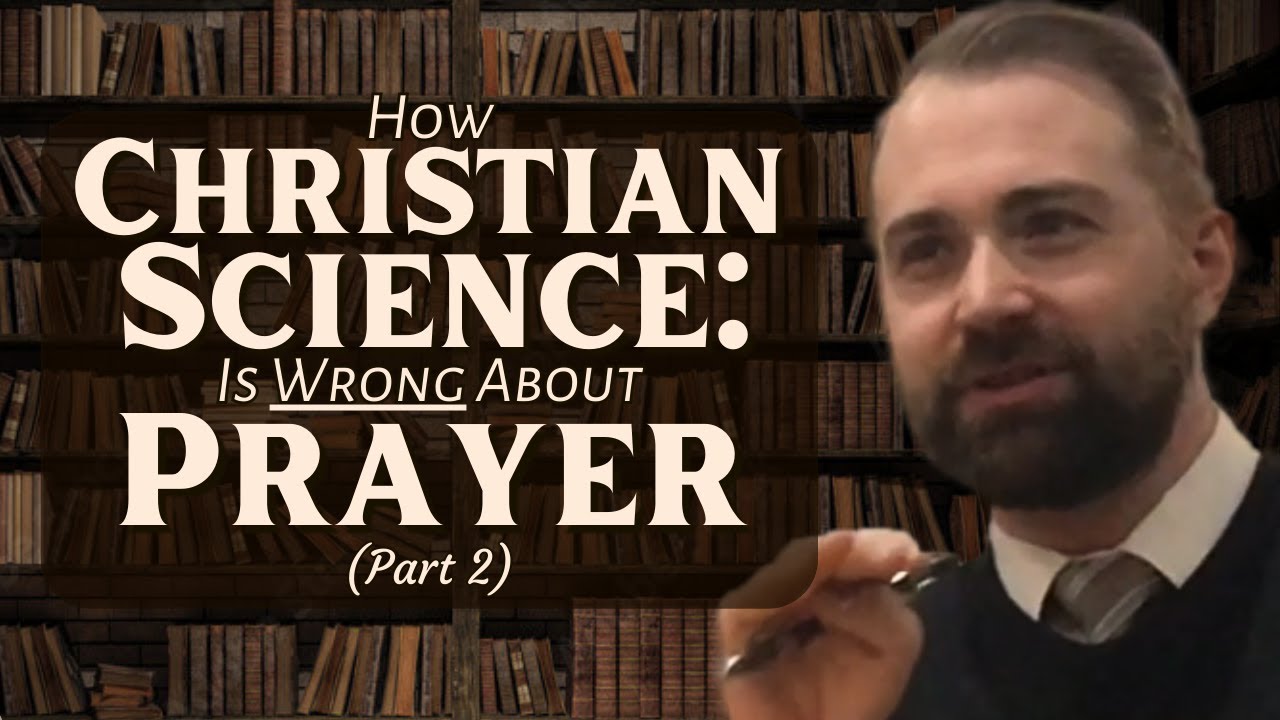 4. Refuting "Science & Health" on Prayer (Part 2) - 1/29/25 - YouTube