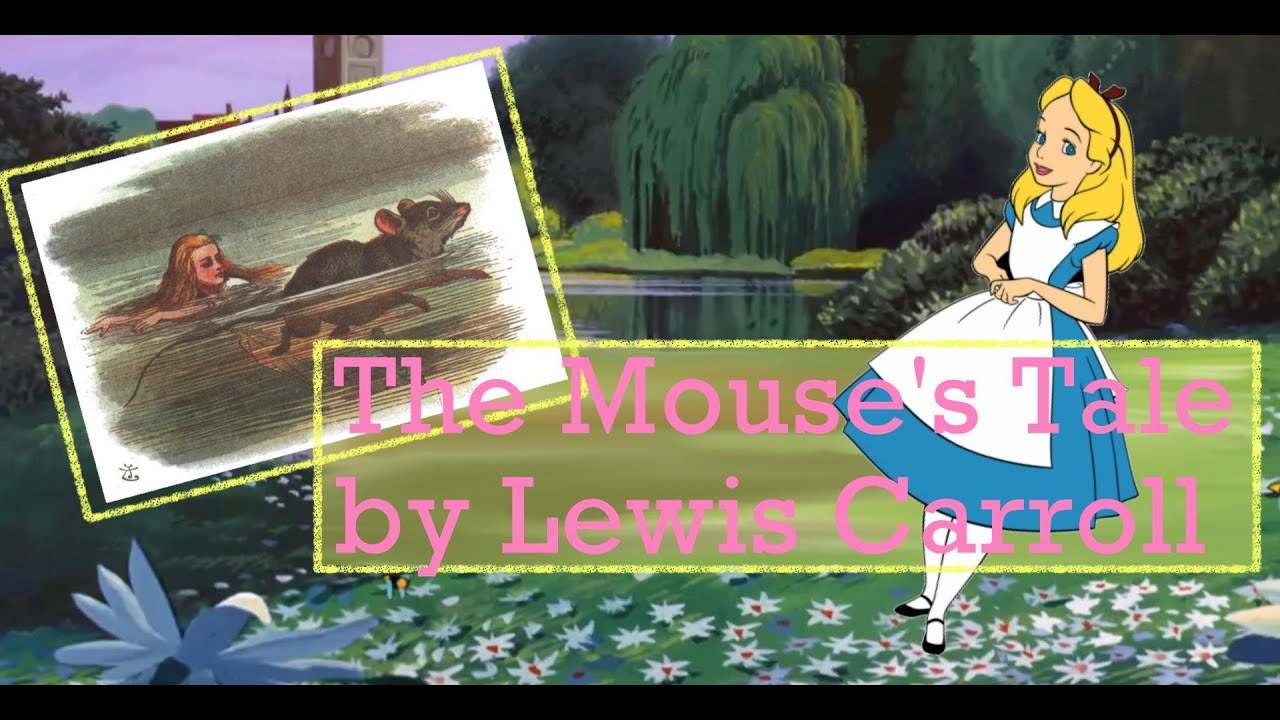 The Mouse's Tale by Lewis Carroll [Lo-fi and art] - YouTube