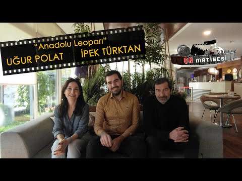 Anadolu Leoparı | 32. Ankara Film Festivali | Uğur Polat & İpek Türktan | ON MATİNESİ #16