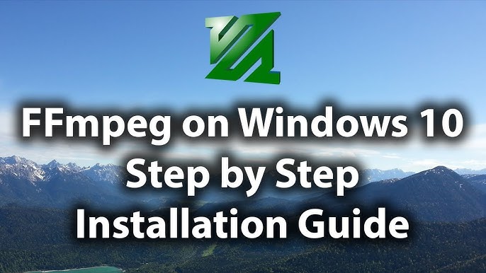 How To Install Ffmpeg On Windows 10 Youtube
