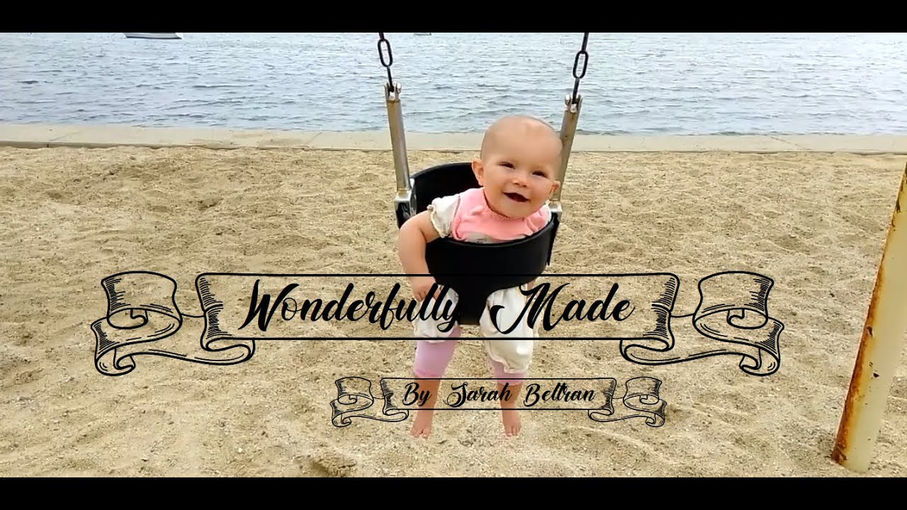 Wonderfully Made by Sarah Beltran - YouTube