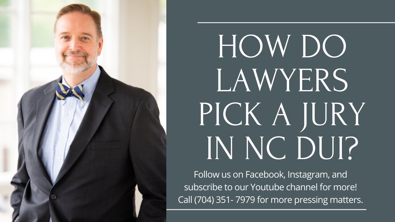 How do Lawyers Pick a Jury in NC DUI? - YouTube