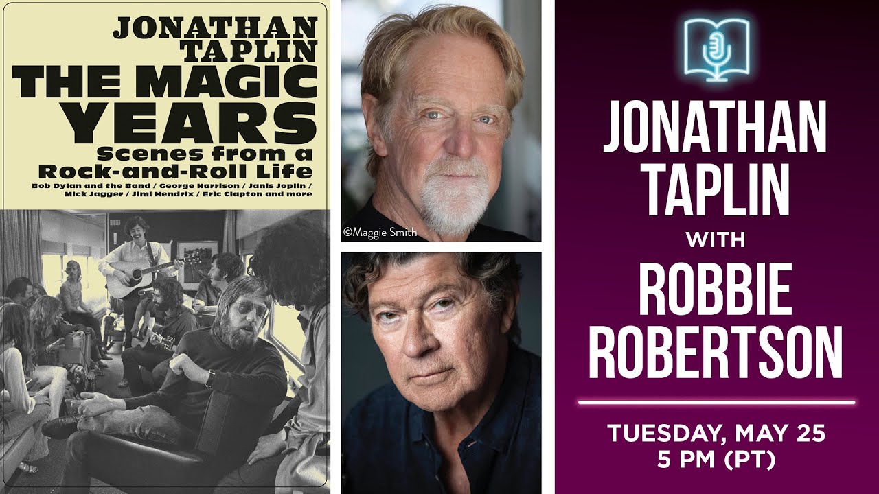 Jonathan Taplin presents The Magic Years in conversation with Robbie ...