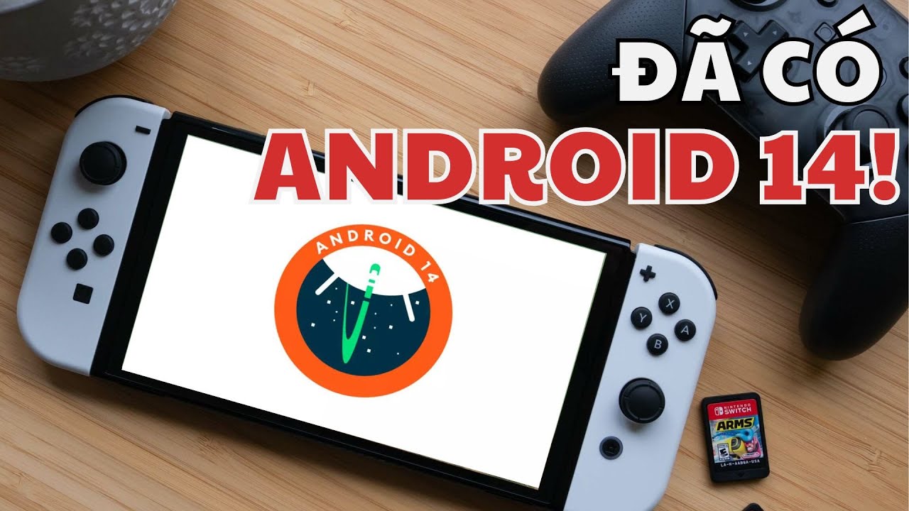 ĐÃ CÓ ANDROID 14 TRÊN NINTENDO SWITCH HACK! CÀI NGAY THÔIIIIII - YouTube