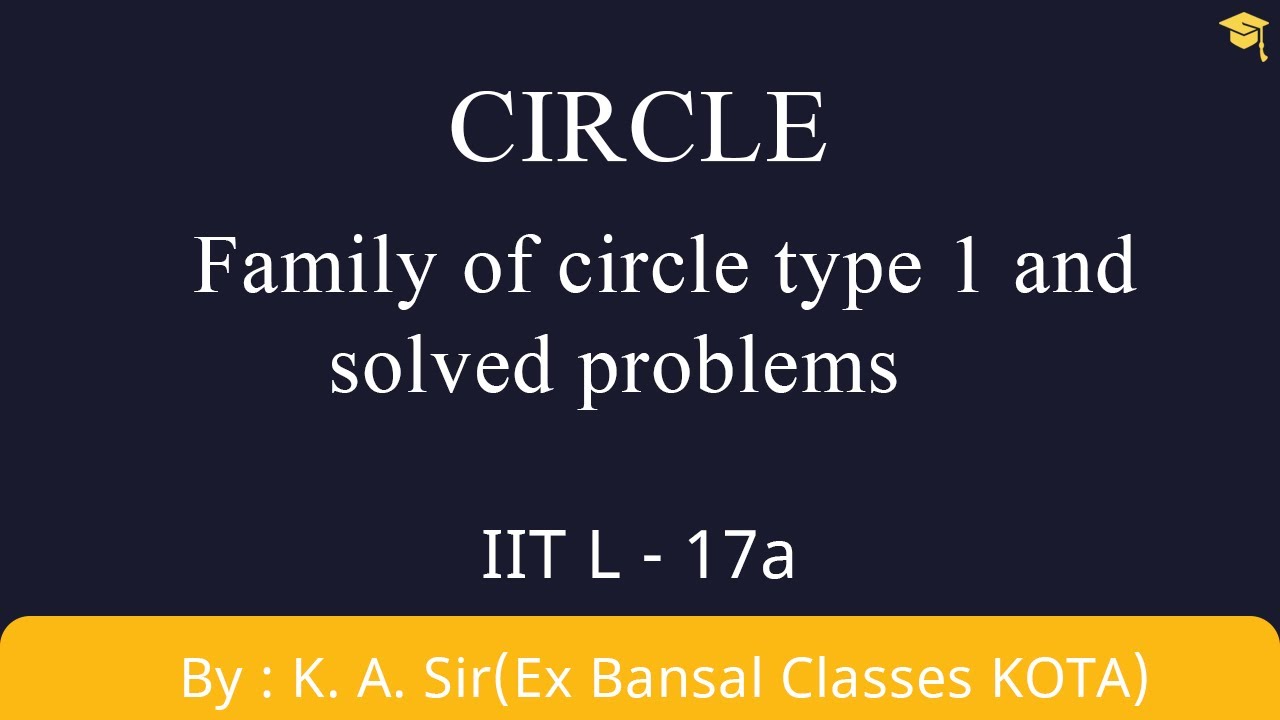 Circle-17a|Equation of family of circles passes through point of ...