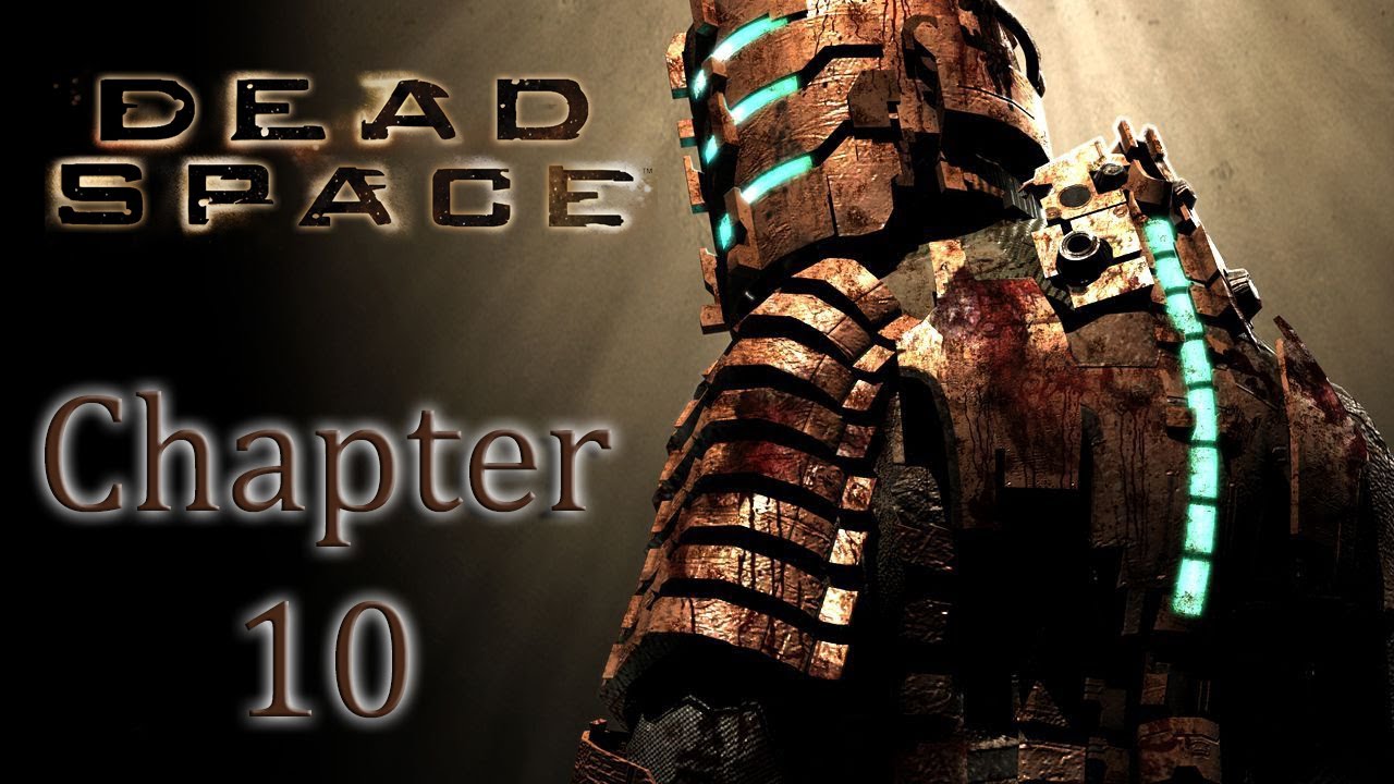 Dead Space | Chapter 10: End of days - YouTube