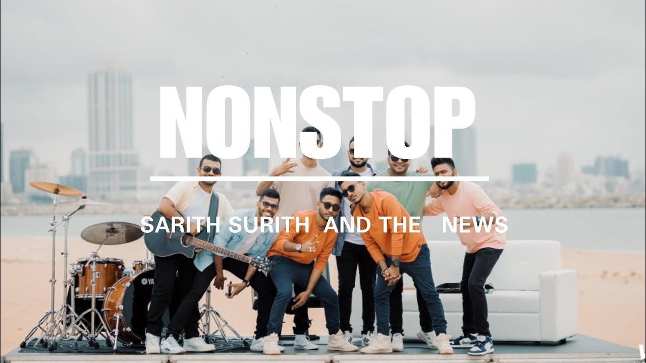 SARITH SURITH AND THE NEWS NONSTOP COLLECTION #newsband #nonstop - YouTube