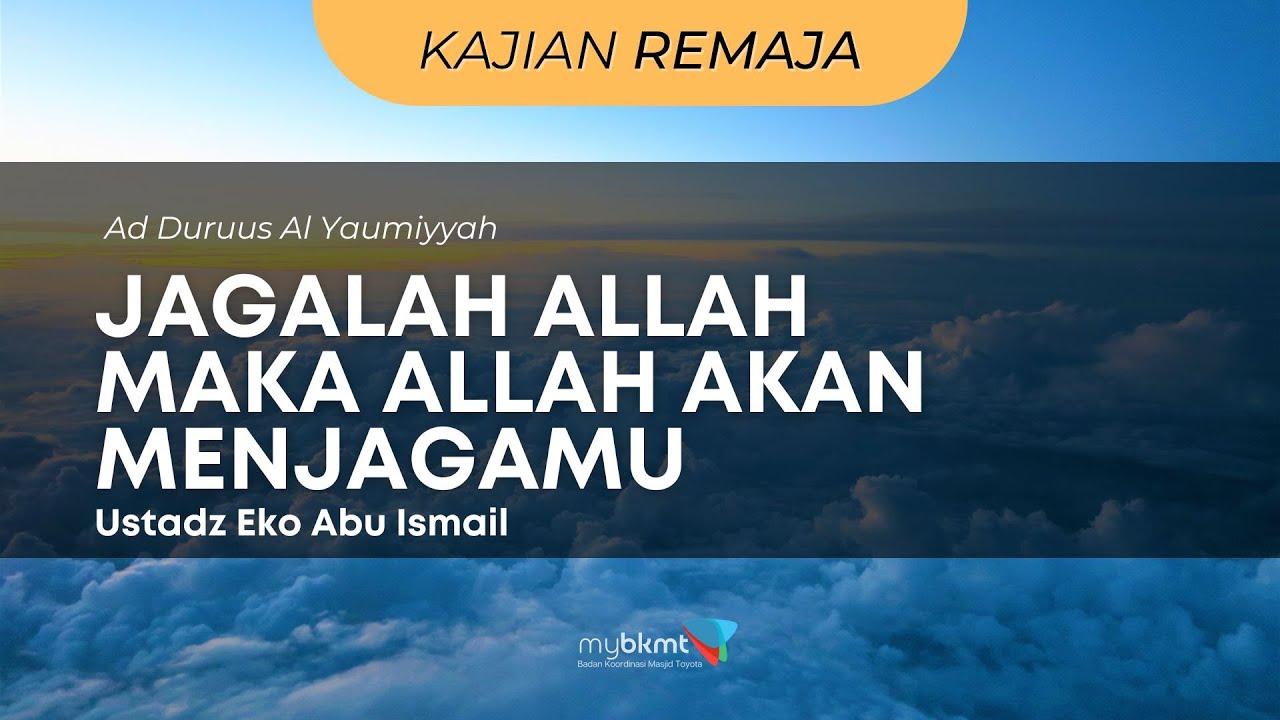 Ad Duruus Al Yaumiyyah (Pel 264) - Jagalah Allah Maka Allah Akan ...