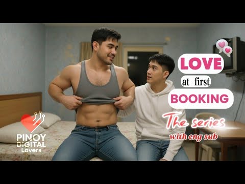 Pinoy Digital lovers present | Love at First Booking: The Series #bl #story #lovestory