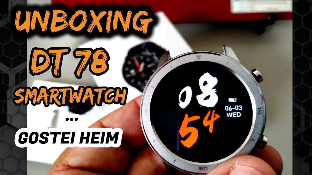 UNBOXING DT78 SMARTWATCH - GOSTEI HEIN ! - YouTube