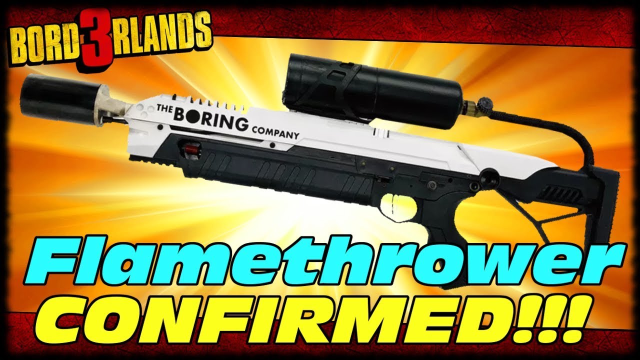 Randy Pitchford CONFIRMS Flamethrowers For Borderlands 3!!! Borderlands ...