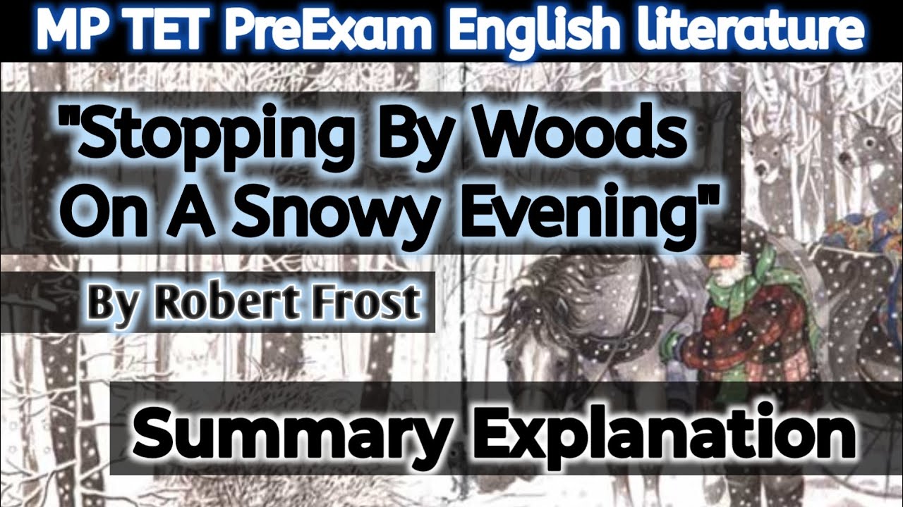 Stopping By Woods On A Snowy Evening by Robert Frost/ Summary/ Literary ...