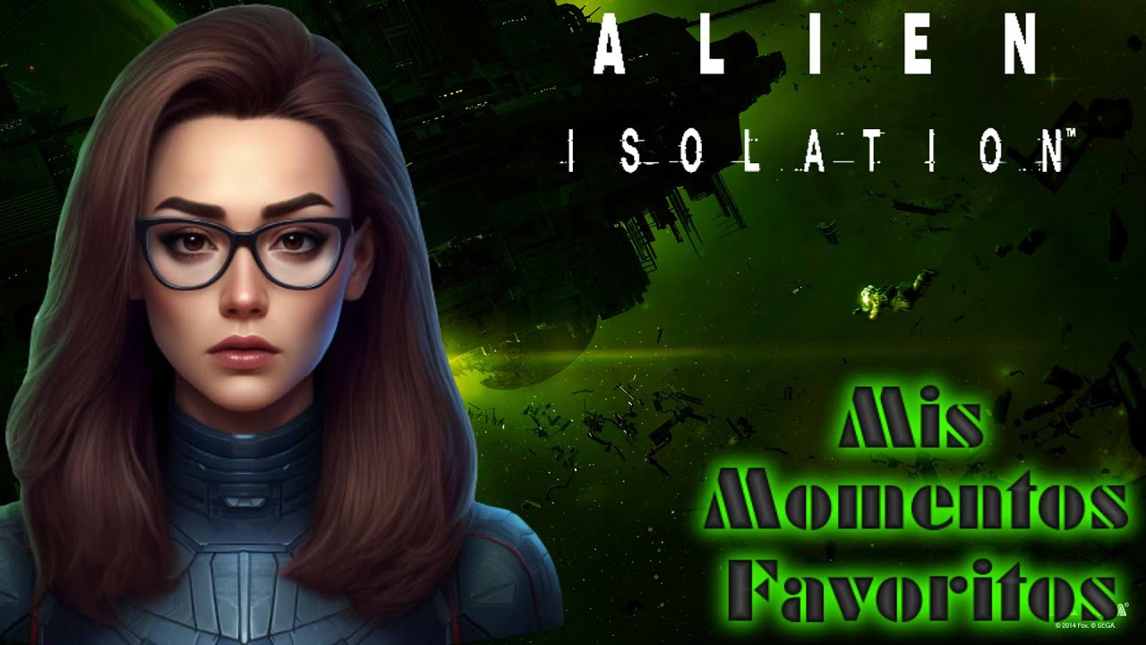 Mis Momentos Favoritos |Alien: Isolation - YouTube